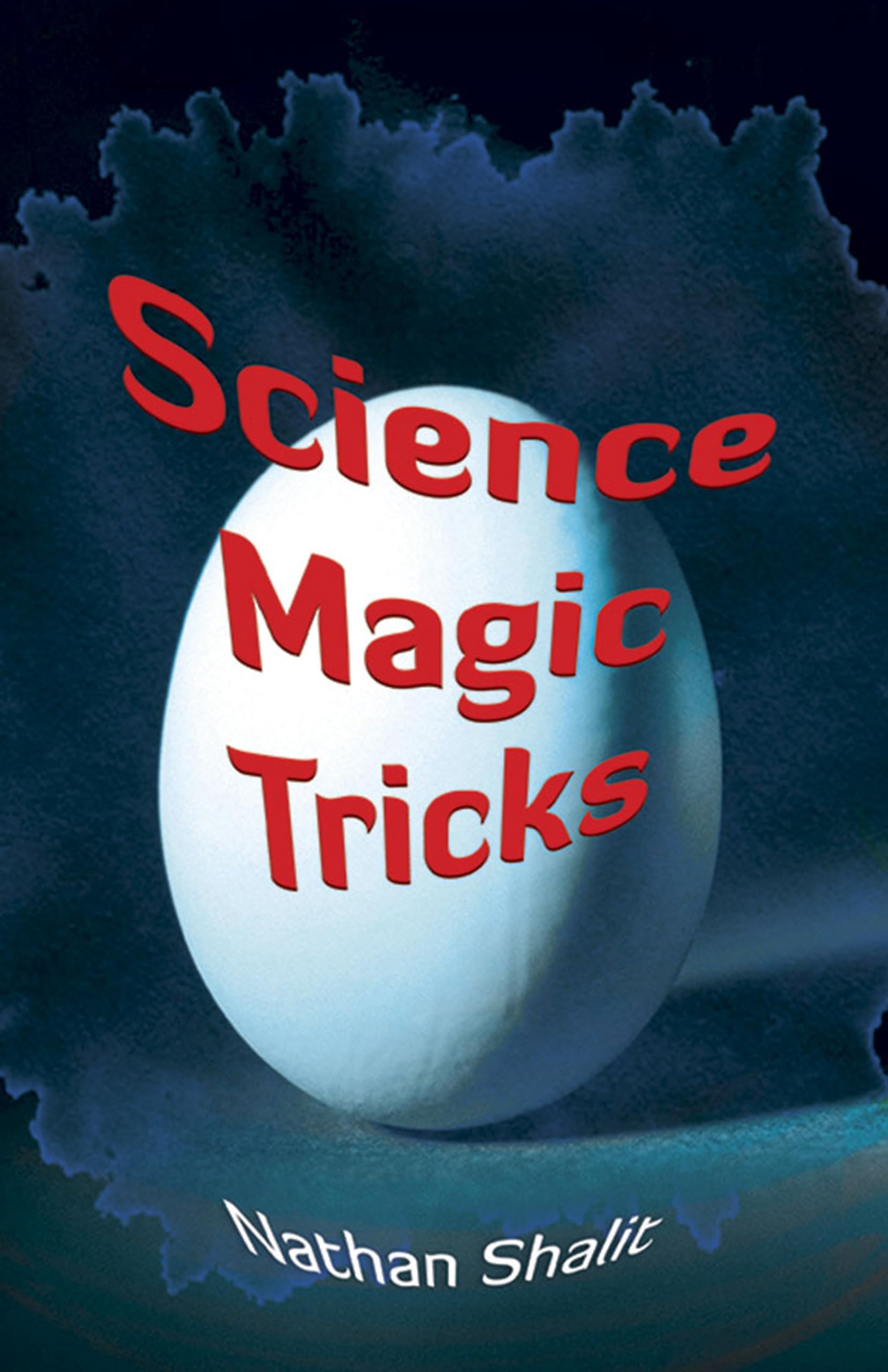Science Magic Tricks (Dover Science For Kids): Shalit, Nathan ...