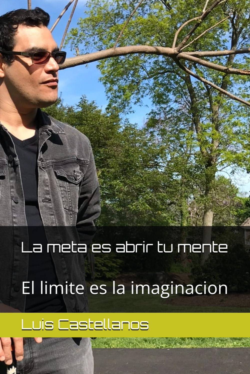 La meta es abrir tu mente: El limite es la imaginacion (Spanish Edition ...