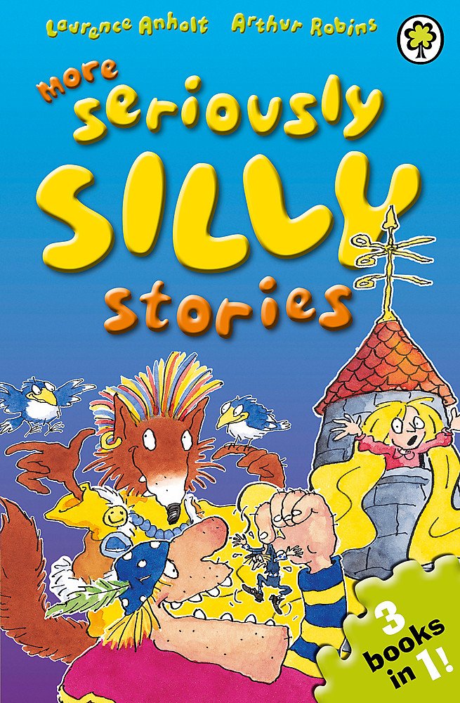 Seriously Silly Stories: More Seriously Silly Stories!: Amazon.co.uk ...