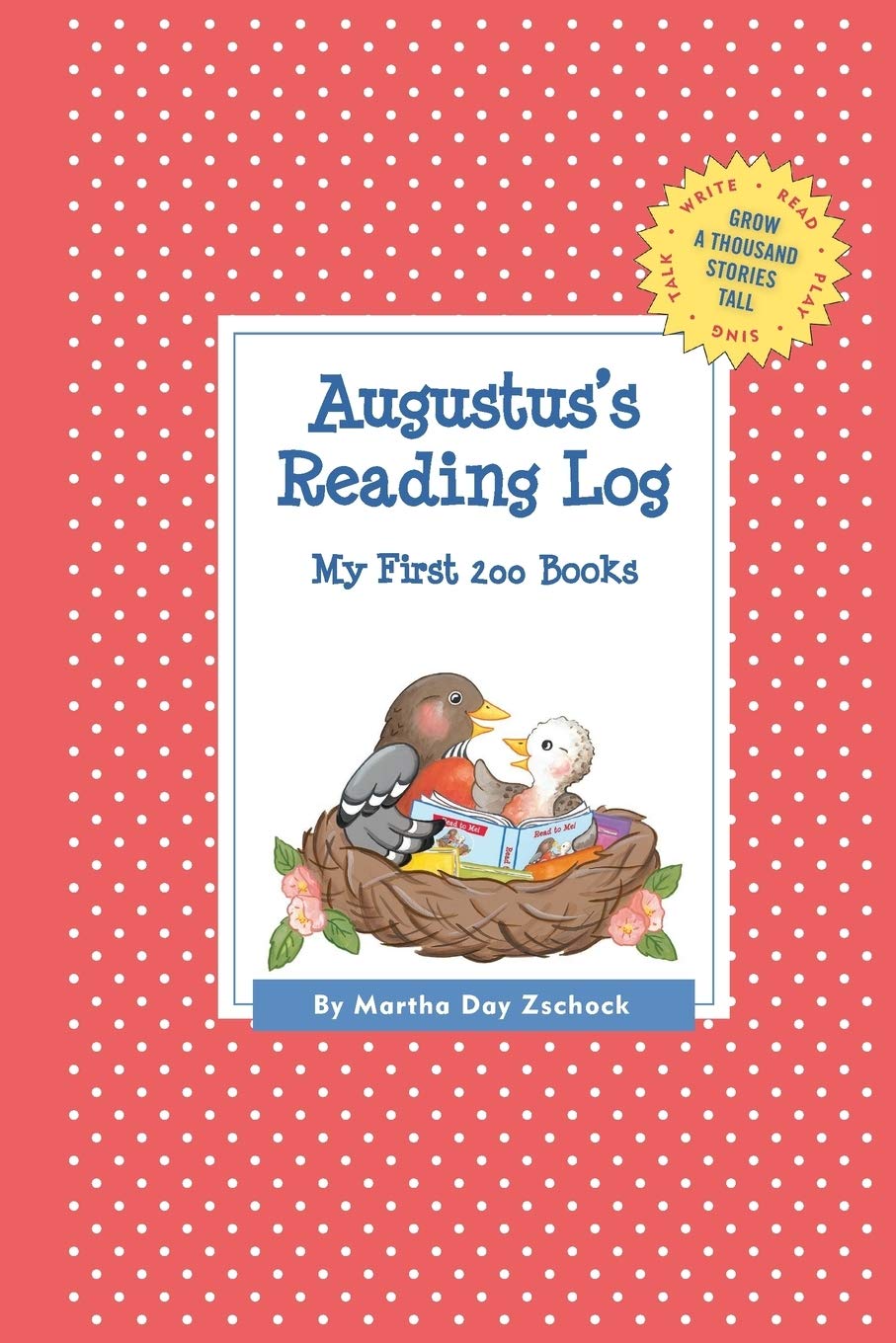 Augustus's Reading Log: My First 200 Books (GATST) (Grow a Thousand ...