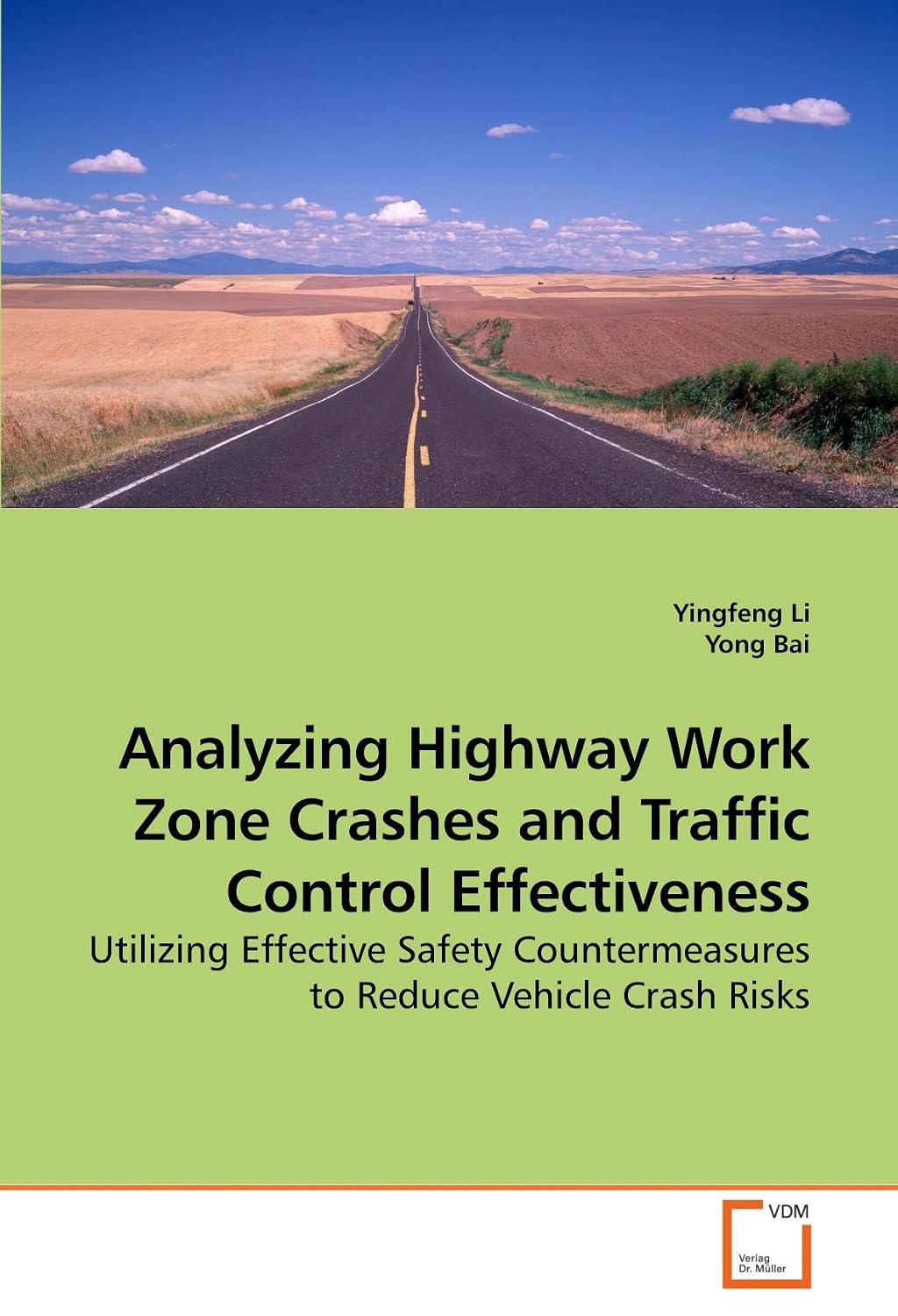 Analyzing Highway Work Zone Crashes and Traffic Control Effectiveness ...