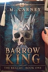 Amazon.com: Barrow King: The Realms Book 1: (A LitRPG Adventure) eBook : Carney, C.M.: Kindle Store