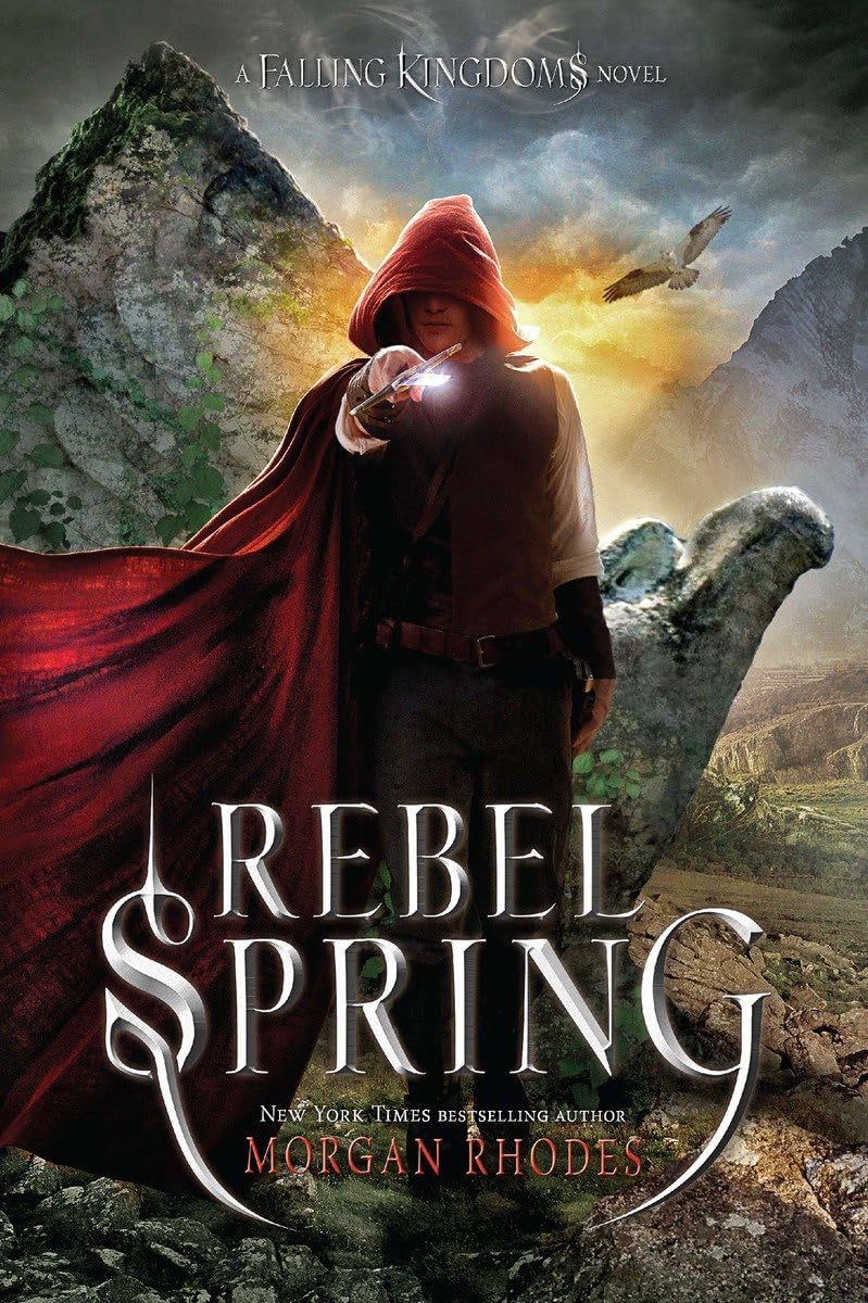 Rebel Spring: A Falling Kingdoms Novel : Rhodes, Morgan: Amazon.de: Bücher