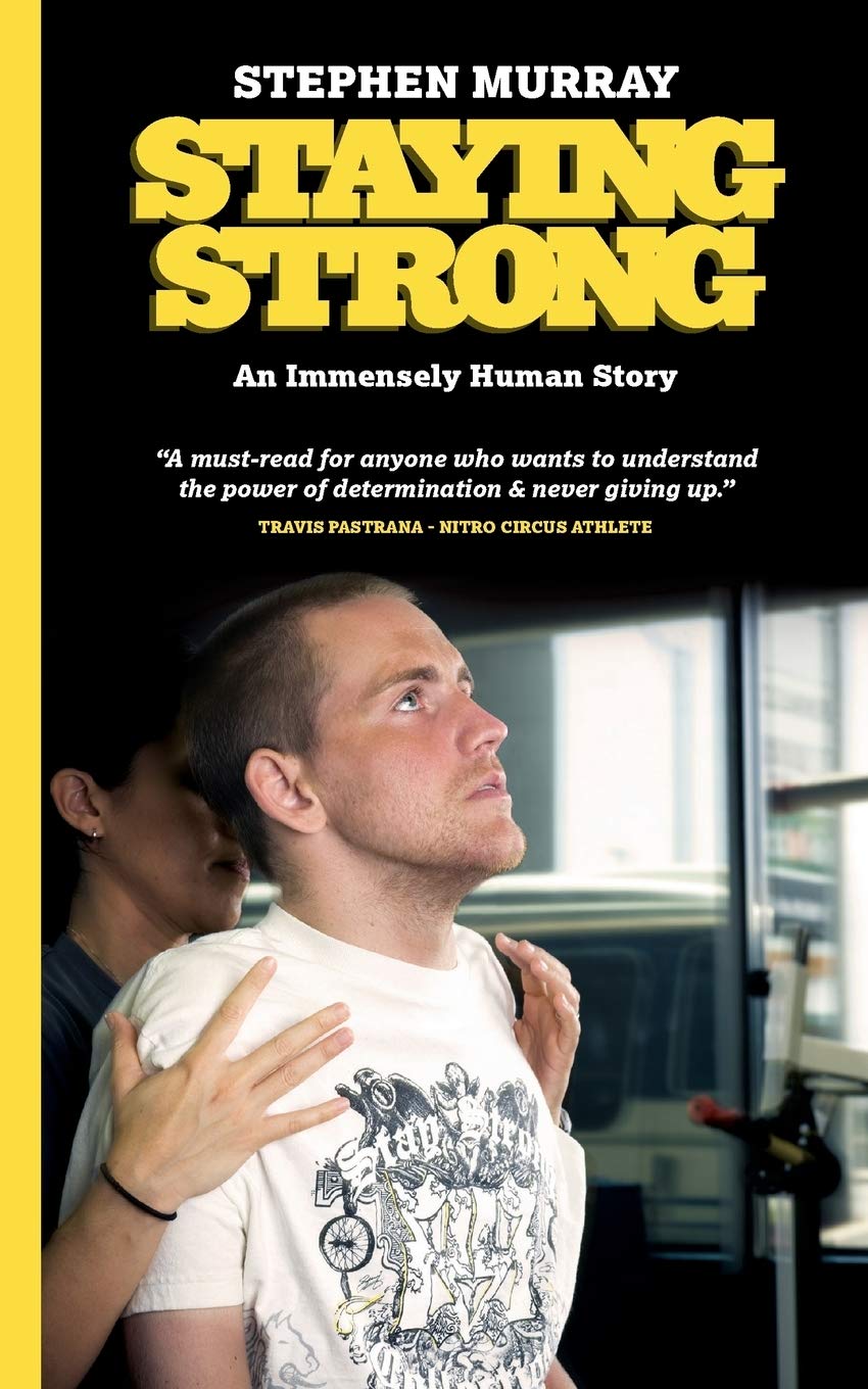 Staying Strong: An Immensely Human Story: Amazon.co.uk: Murray, Stephen ...