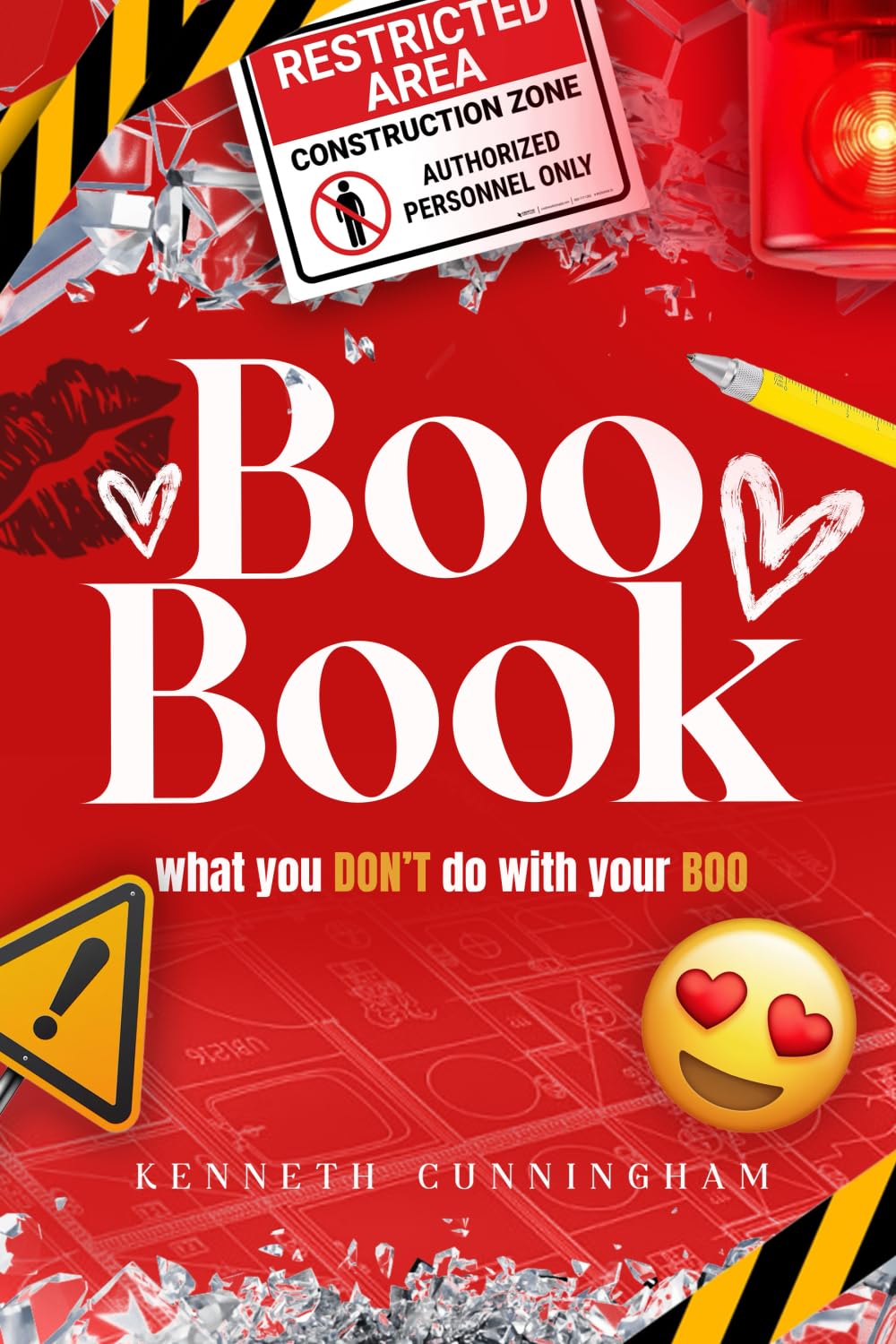 The Boo Book: What Not to Do with Your Boo: Cunningham, Kenneth ...