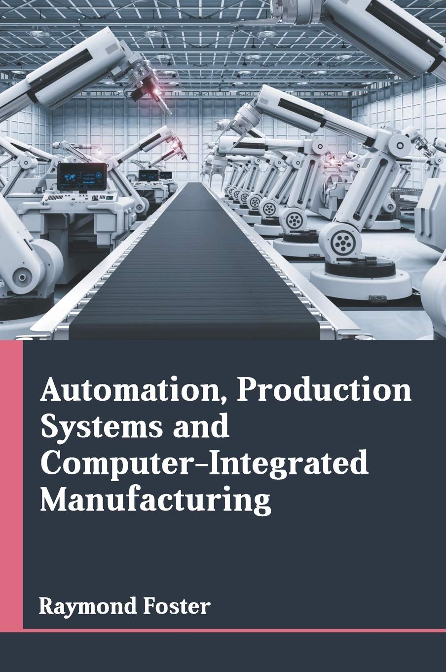 Automation, Production Systems and Computer-Integrated Manufacturing ...