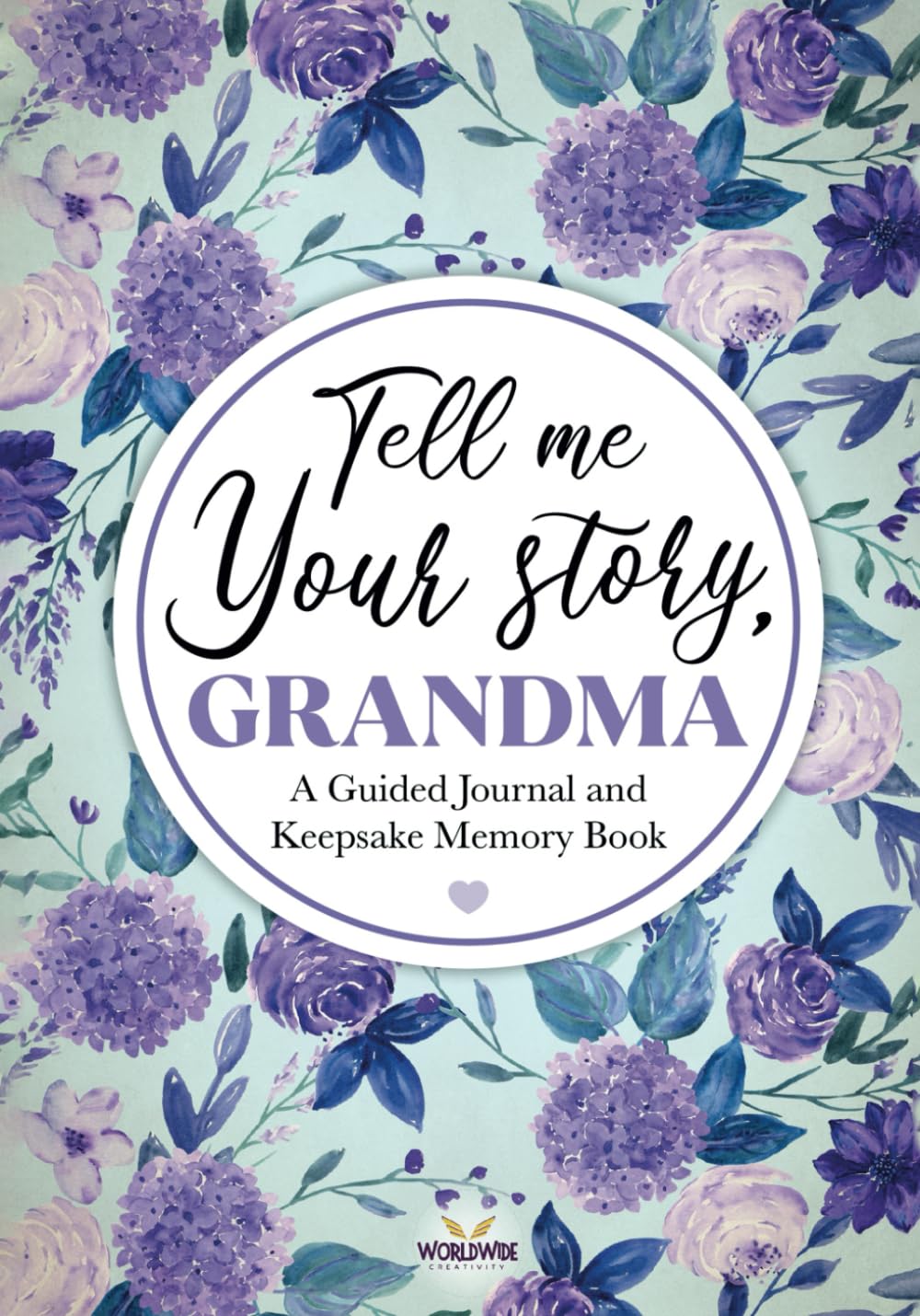 Tell me your story, Grandma: A guided journal for Grandma and keepsake ...