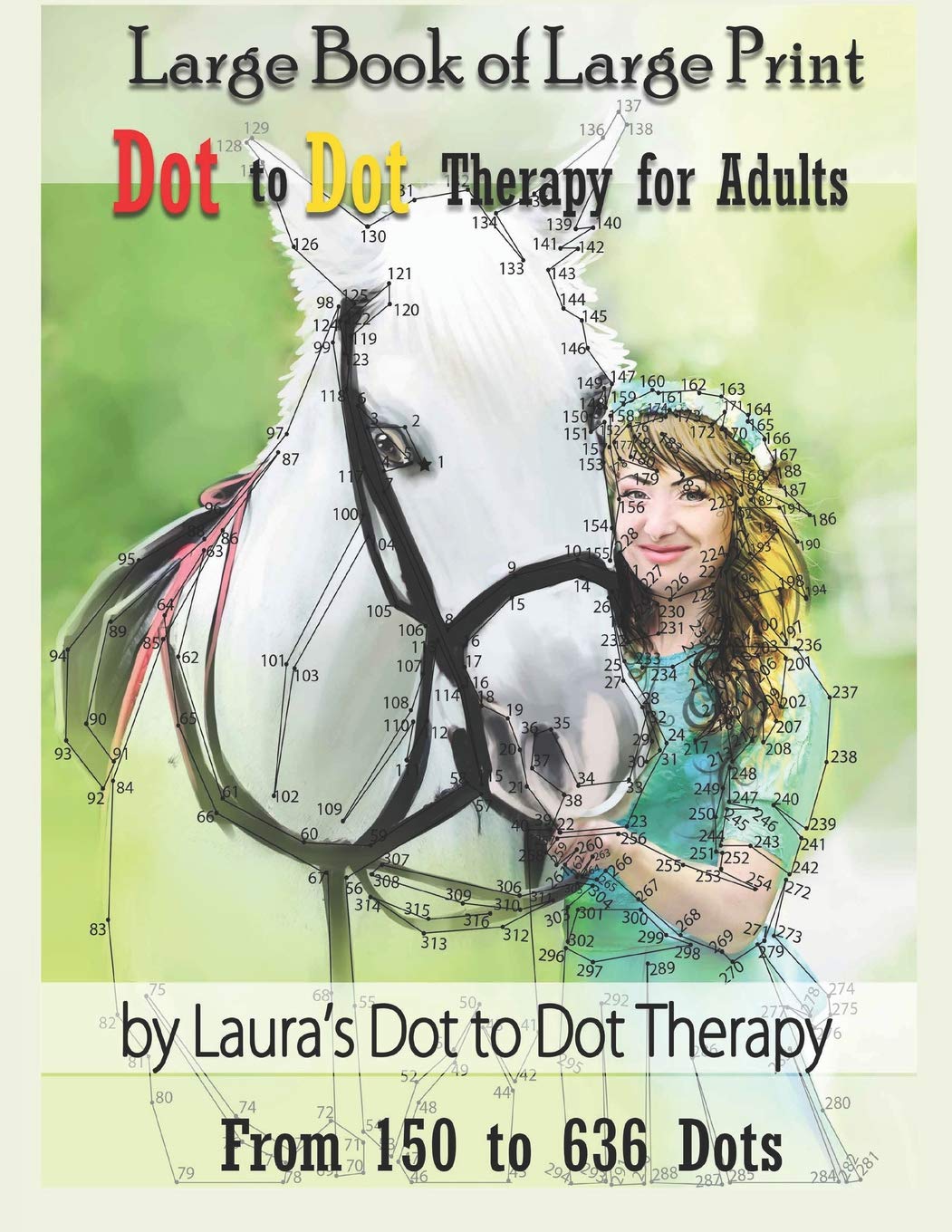 Large Book of Large Print Dot to Dot Therapy for Adults from 150 to 636 ...
