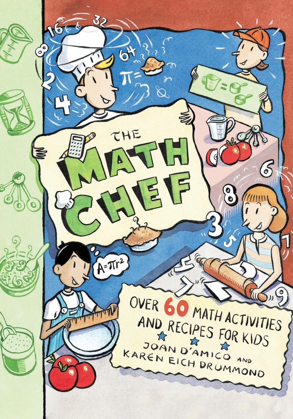 The Math Chef: Over 60 Math Activities and Recipes for Kids: Joan D ...