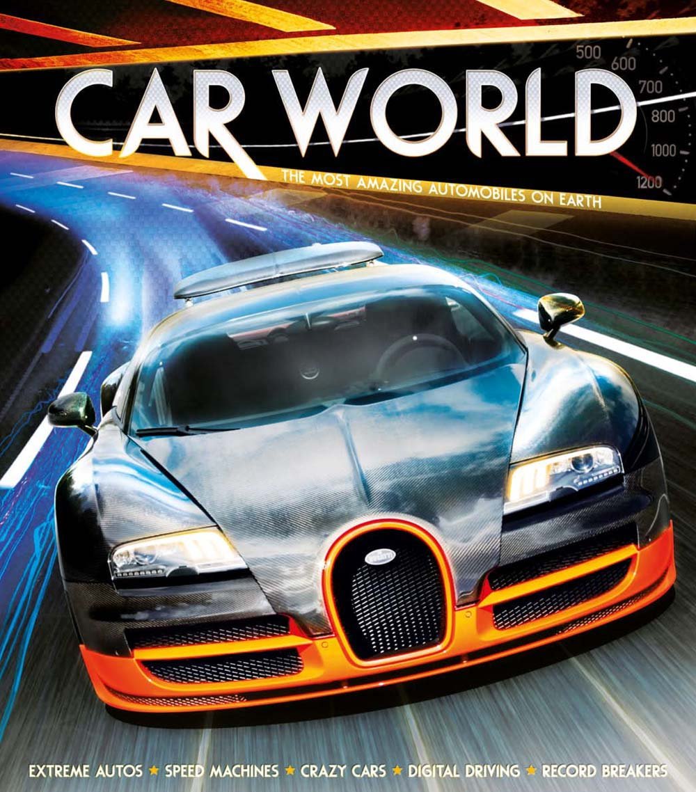Car World: The Most Amazing Automobiles on Earth (Y): Gifford, Clive ...