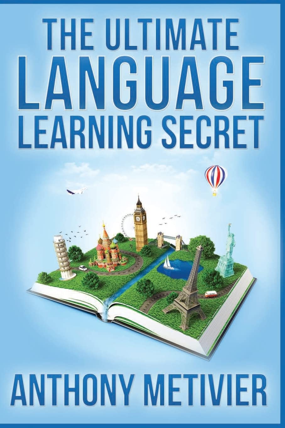 The Ultimate Language Learning Secret: Amazon.co.uk: Metivier, Anthony ...