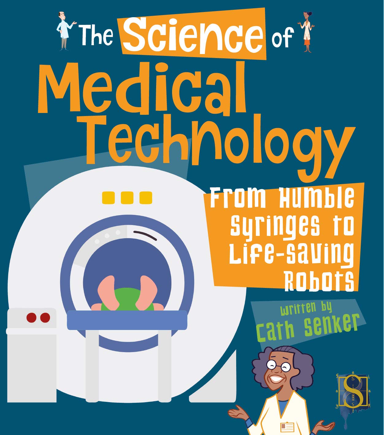 Amazon.com: The Science of Medical Technology: From Humble Syringes to ...