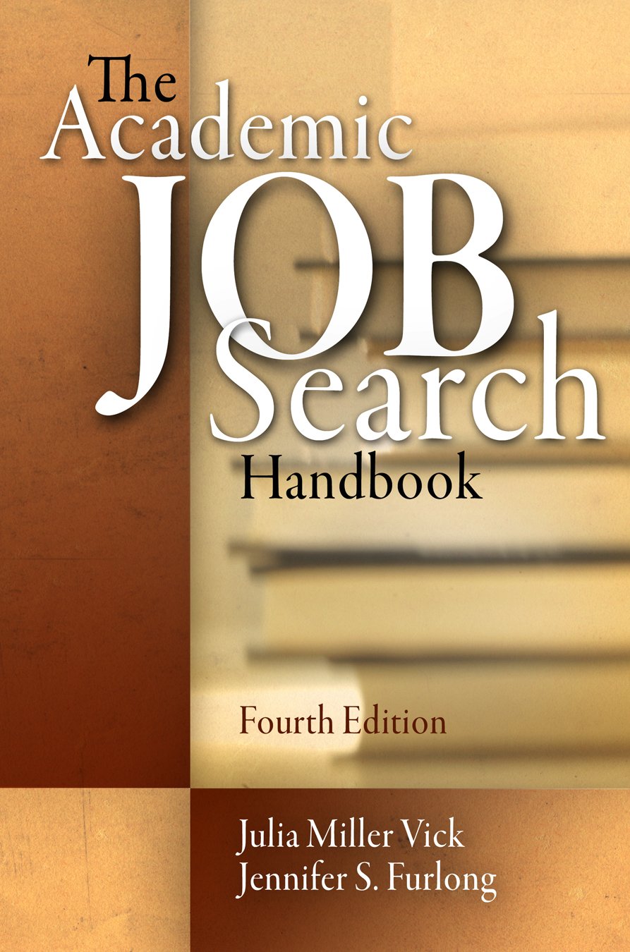 Amazon.com: The Academic Job Search Handbook eBook : Vick, Julia Miller ...