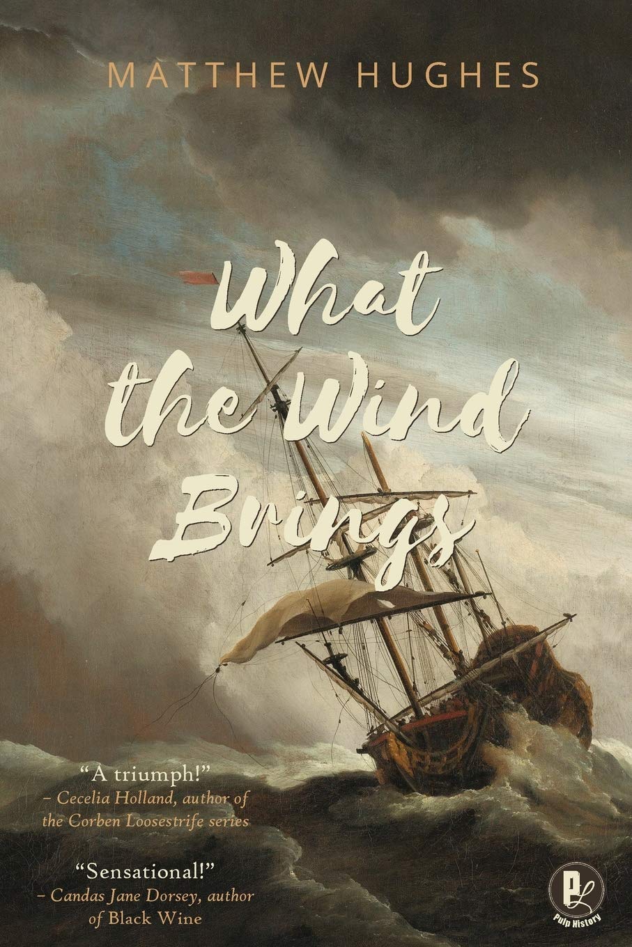 What the Wind Brings: Hughes, Matthew, Hughes, Matthew: 9781988865164 ...