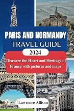 Exploring France: Paris To Normandy Travel Guide | QuartzMountain