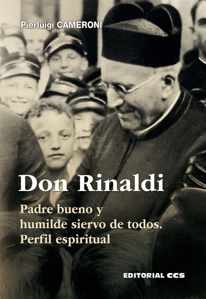 Don Rinaldi: Padre bueno y humilde siervo de todos. Perfil espiritual ...