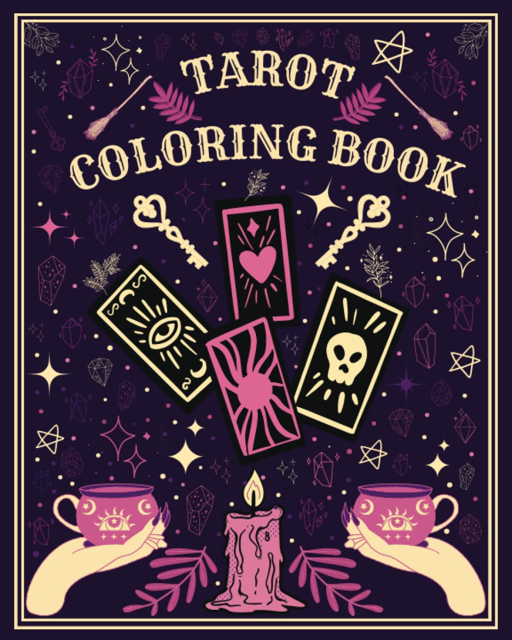 Tarot Coloring Book For Adults: Tarot Coloring Book And Workbook ...