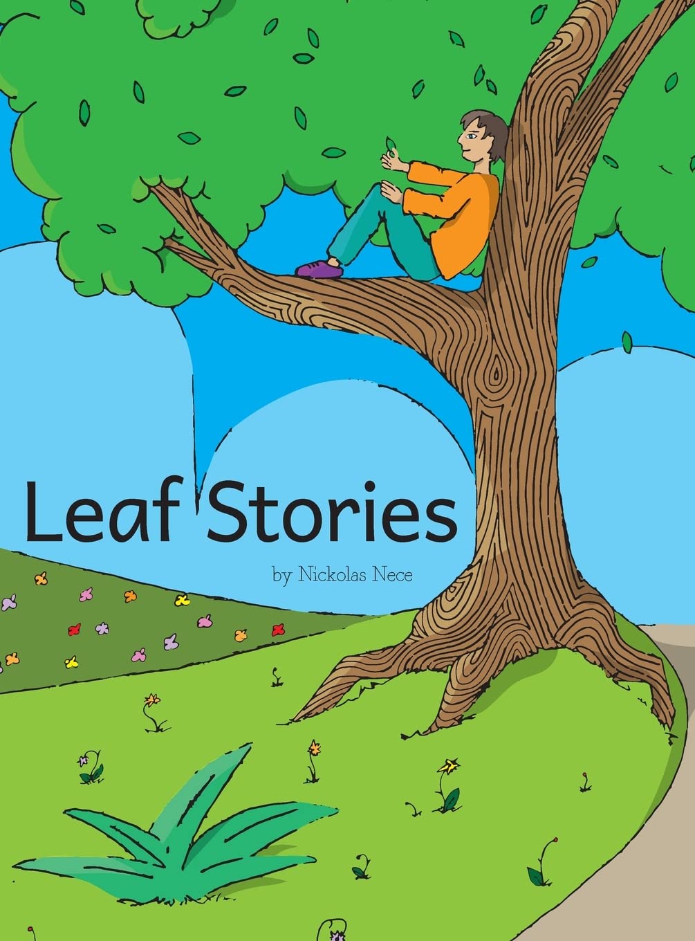 Leaf Stories: Nece, Nickolas: 9781734992809: Amazon.com: Books