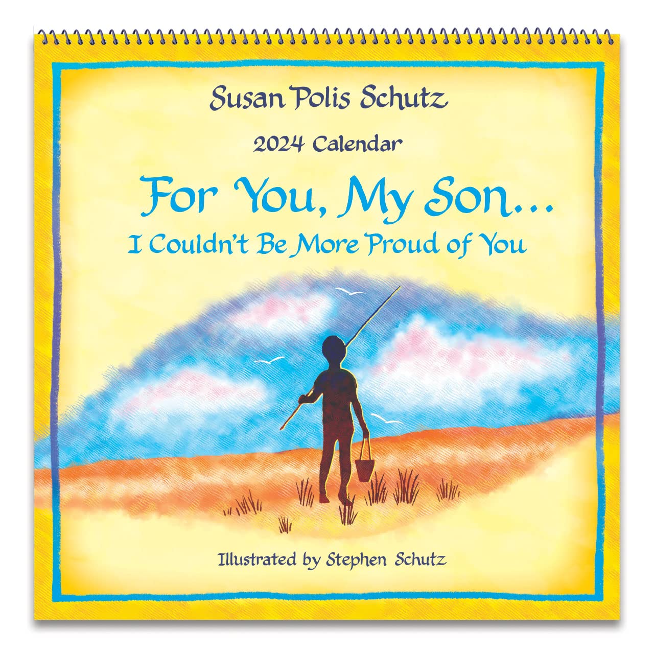 For You, My Son... I Couldn't Be More Proud of You 2024 Calendar ...