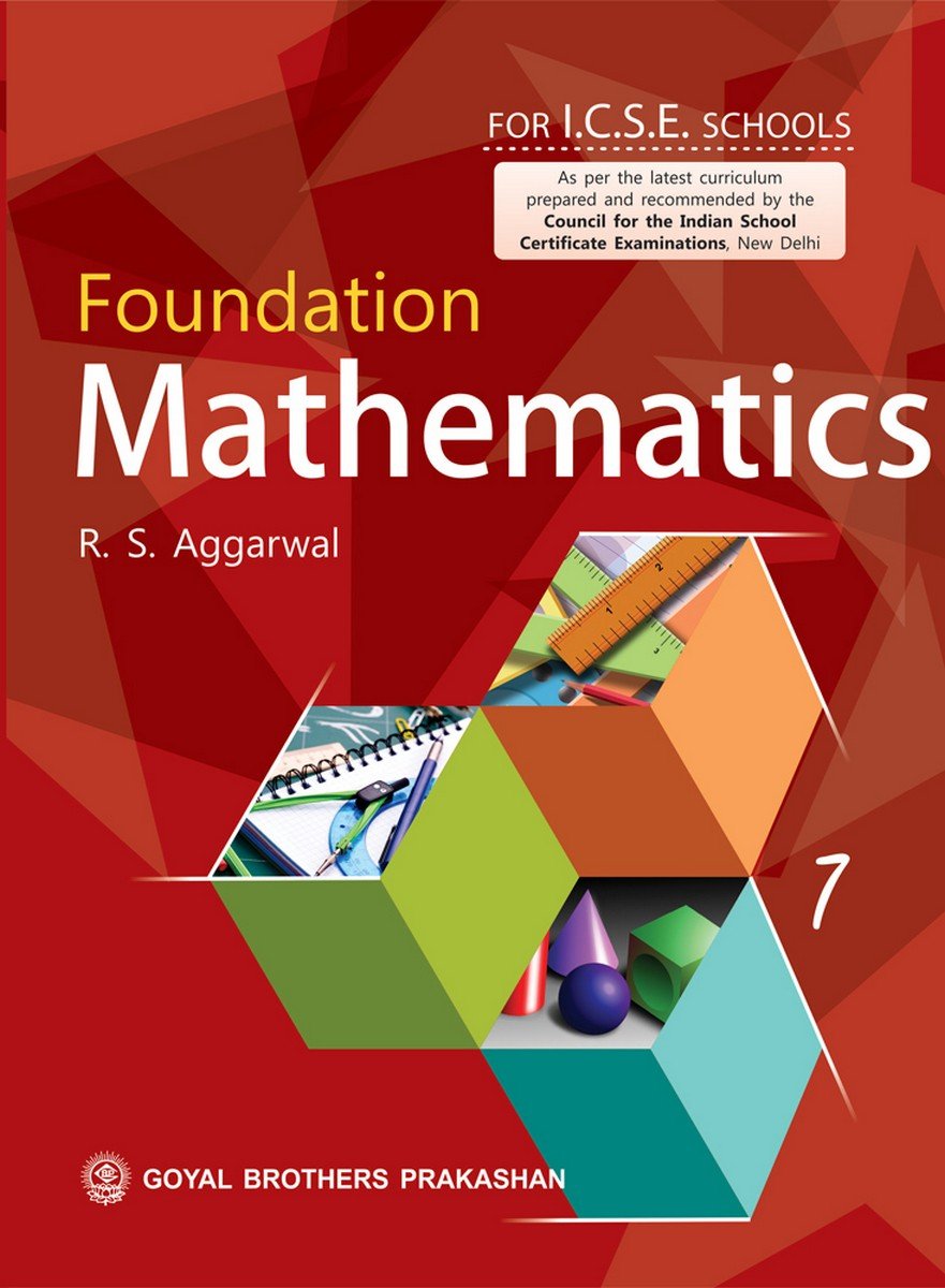 Foundation Mathematics for ICSE School Book 7 : R.S. Aggarwal: Amazon ...