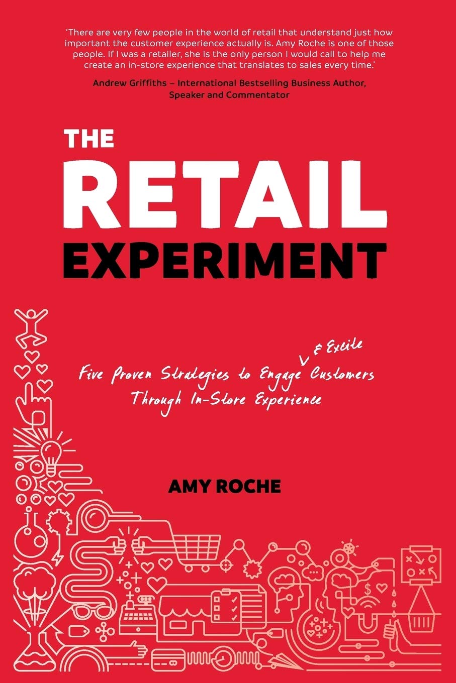 The Retail Experiment: Amy Roche: 9781925648294: Amazon.com: Books
