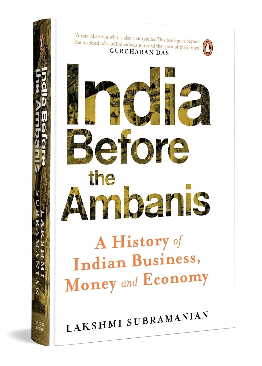 India Before The Ambanis: A History of Indian Business, Money, and ...