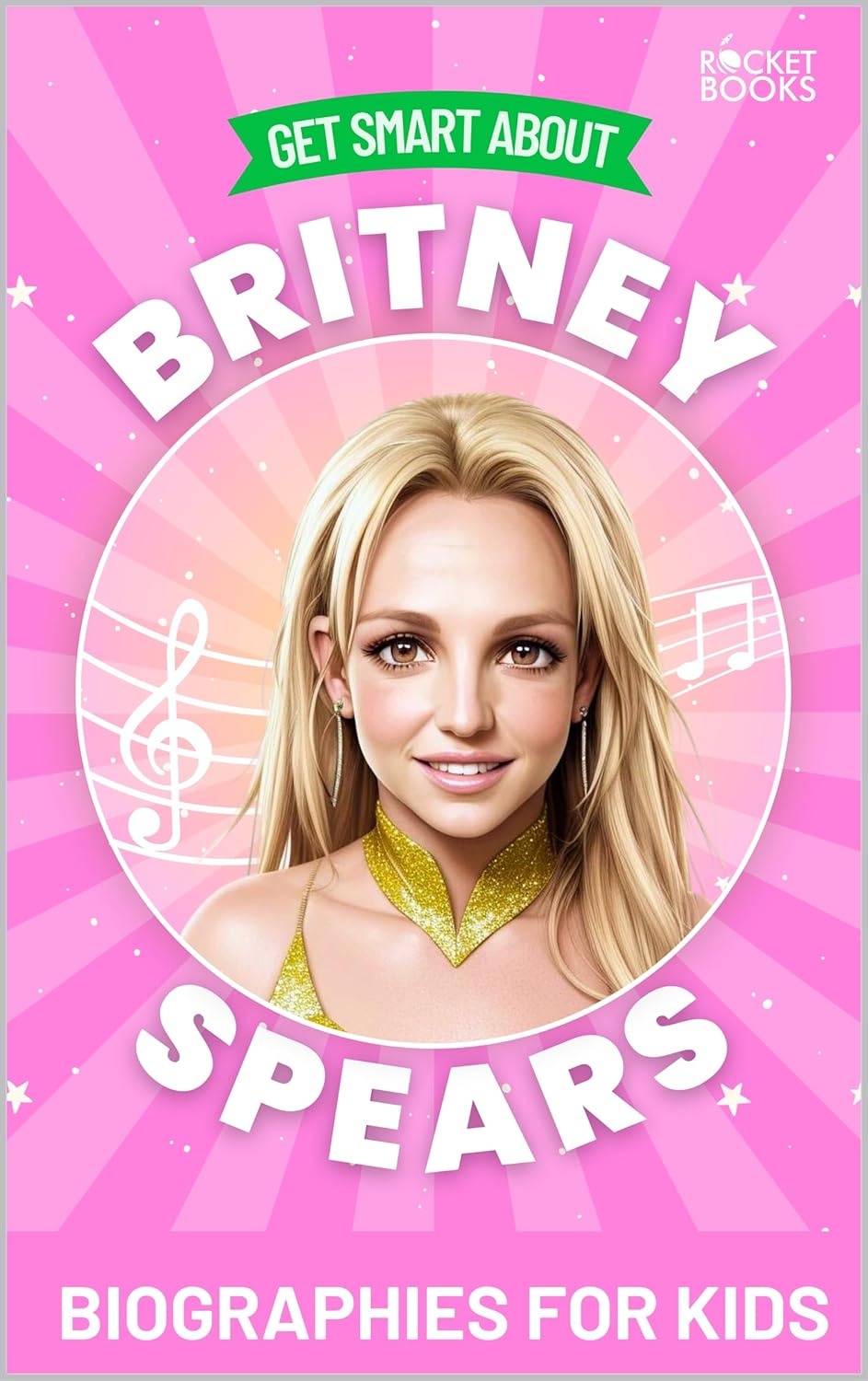 Amazon.com: Get Smart About Britney Spears: Biography Book for Kids ...