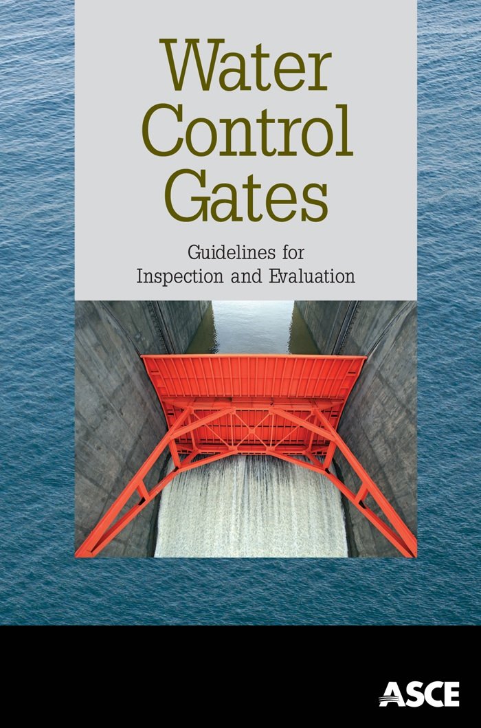 Amazon.com: Water Control Gates: Guidelines for Inspection and ...