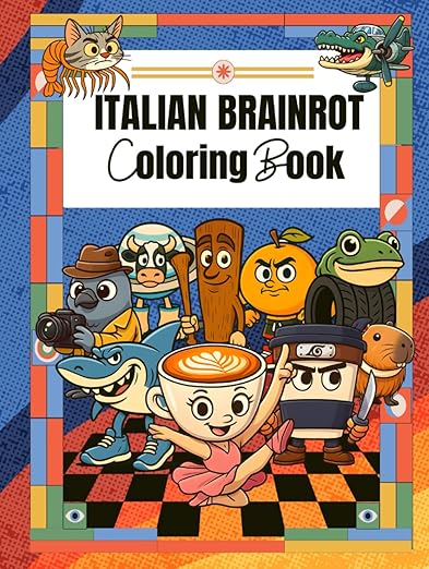 Italian Brainrot Coloring Book: Funny & Silly Italian Brainrot Meme ...
