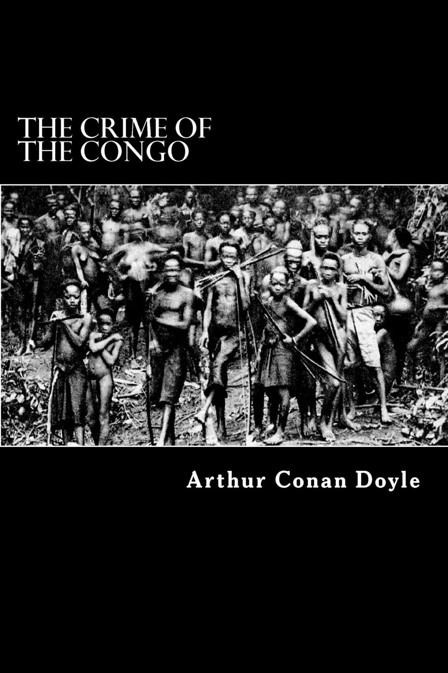 The Crime of the Congo: Doyle, Arthur Conan, Struik, Alex ...