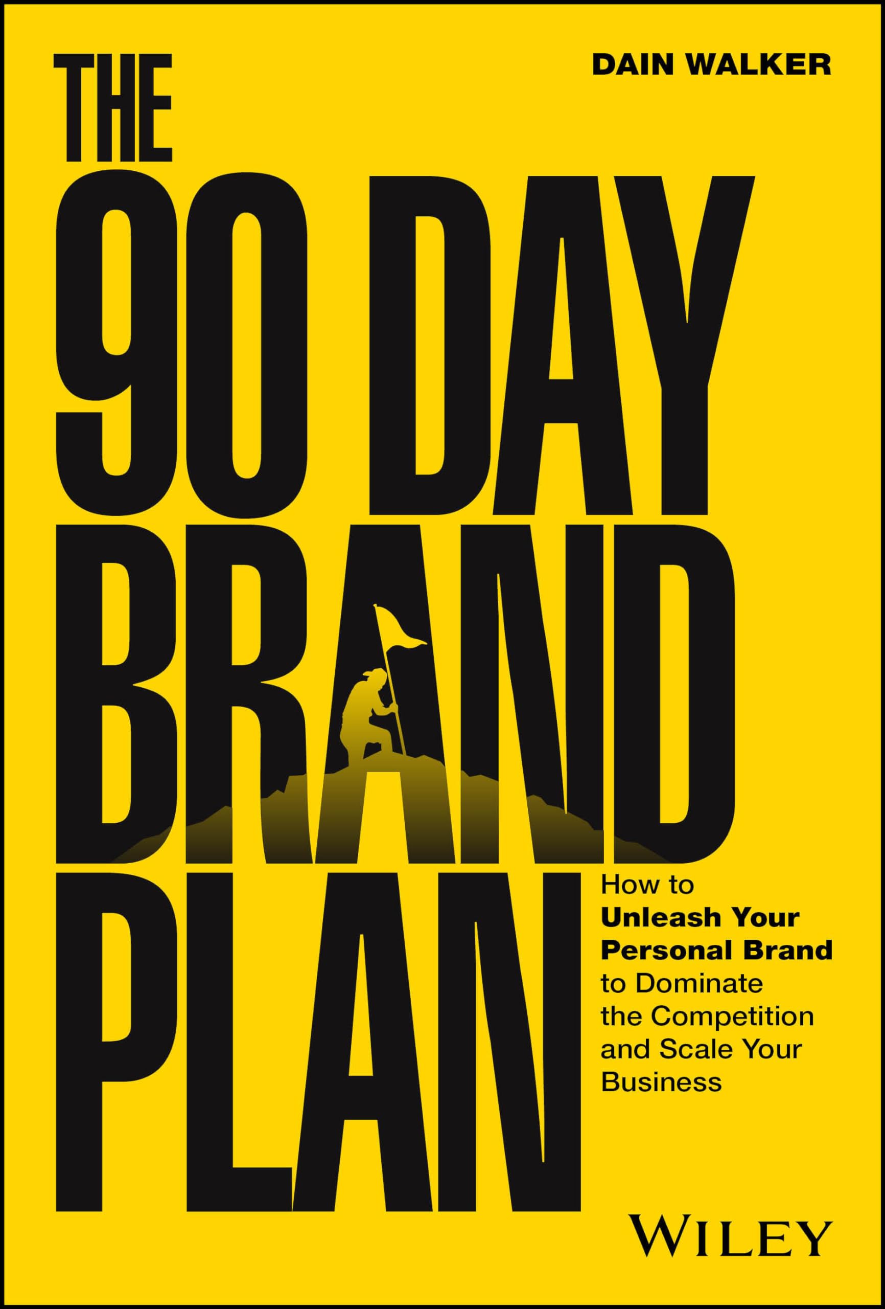 Amazon.com: The 90 Day Brand Plan: How to Unleash Your Personal Brand ...