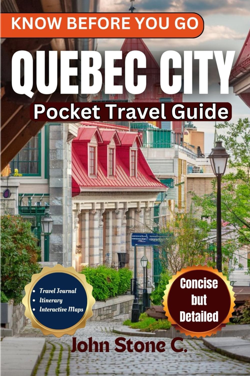 Know Before You Go Quebec City Pocket Travel Guide: A Detailed ...