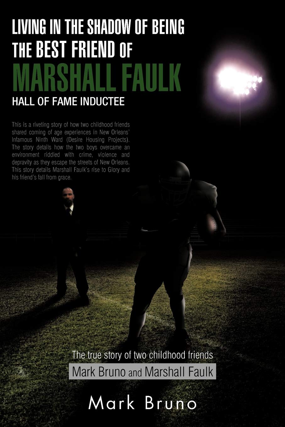 Snapklik.com : Living In The Shadow Of Being The Best Friend Of Marshall Faulk Hall Of Fame ...