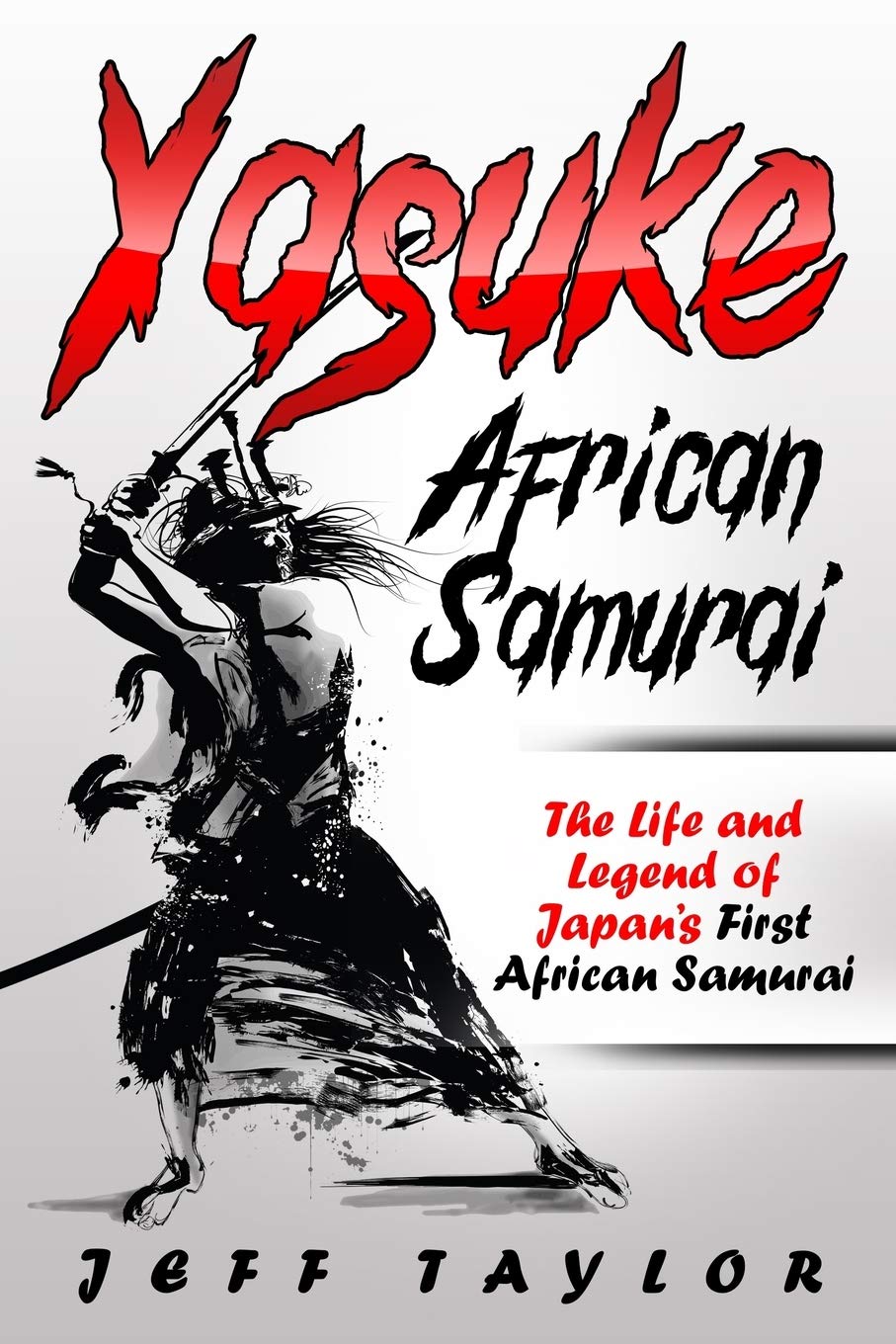Amazon | Yasuke (African Samurai): The Life and Legend of Japan’s First ...