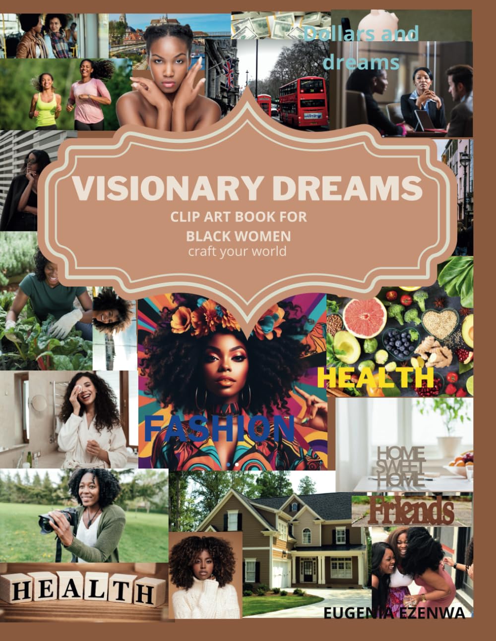 VISIONARY DREAMS CLIP ART BOOK FOR BLACK WOMEN: A BLACK WOMAN'S GUIDE ...