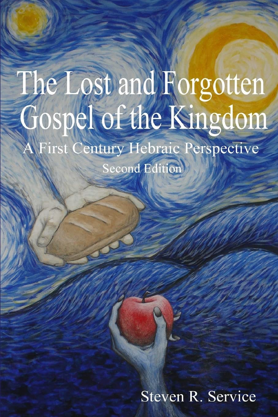 The Lost and Forgotten Gospel of the Kingdom: A First Century Hebraic ...