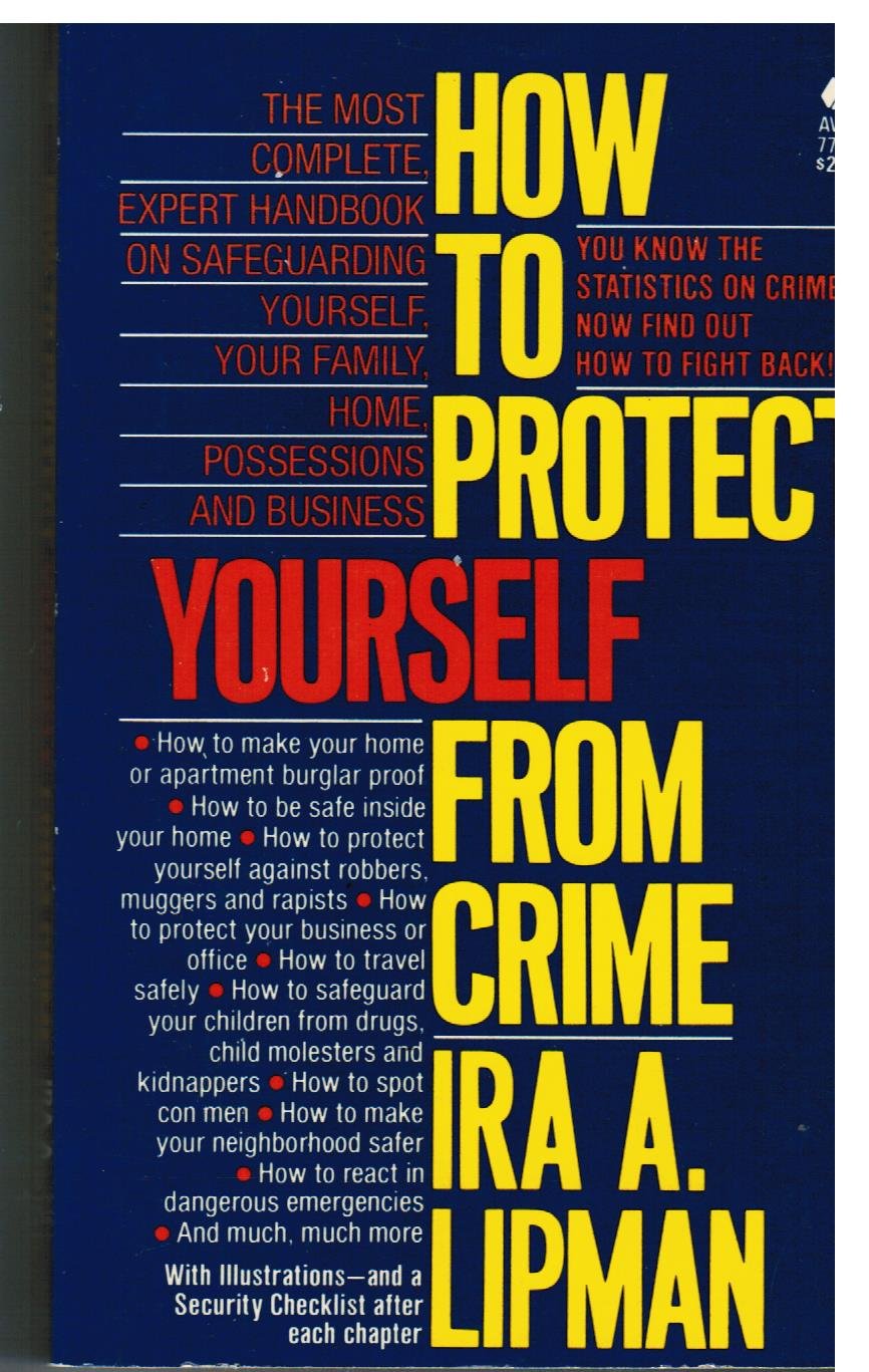 How to Protect Yourself from Crime - | 9780380770816 | Amazon.com.au ...