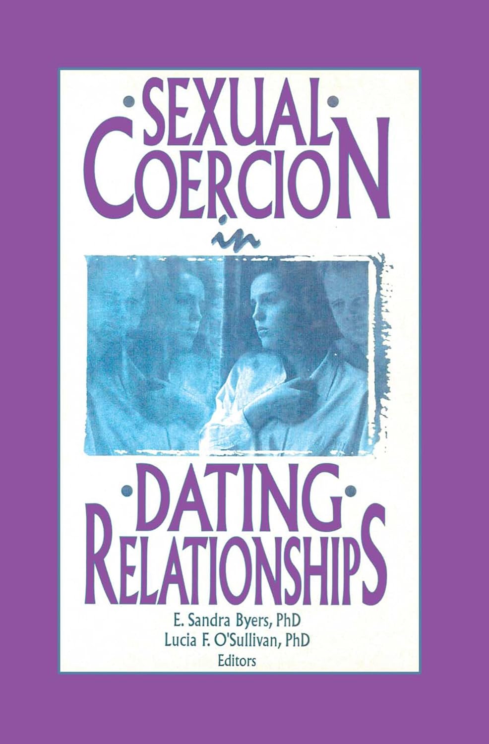 Amazon.com: Sexual Coercion in Dating Relationships: 9781560248156 ...