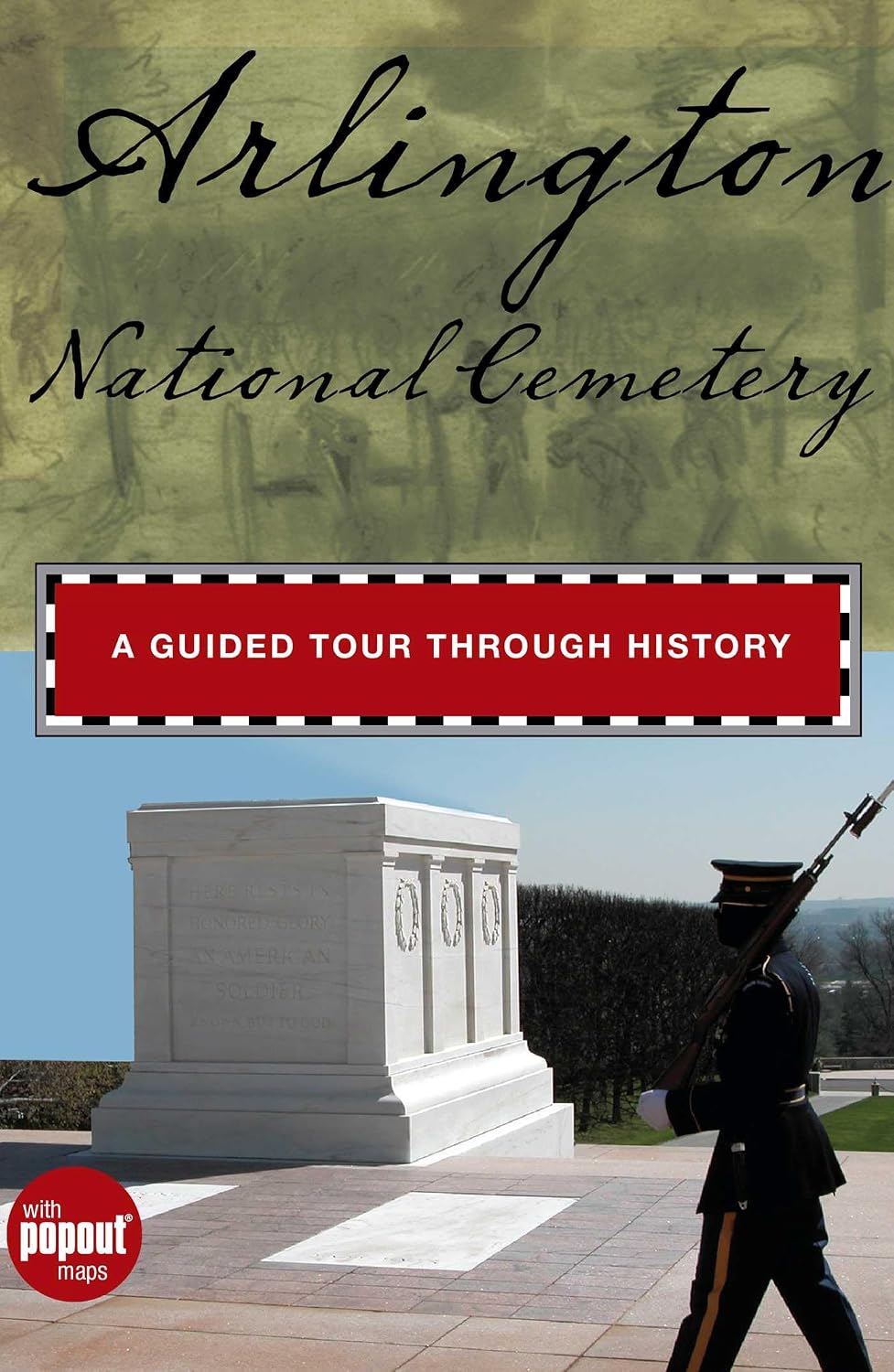 Arlington National Cemetery: A Guided Tour Through History (Timeline ...