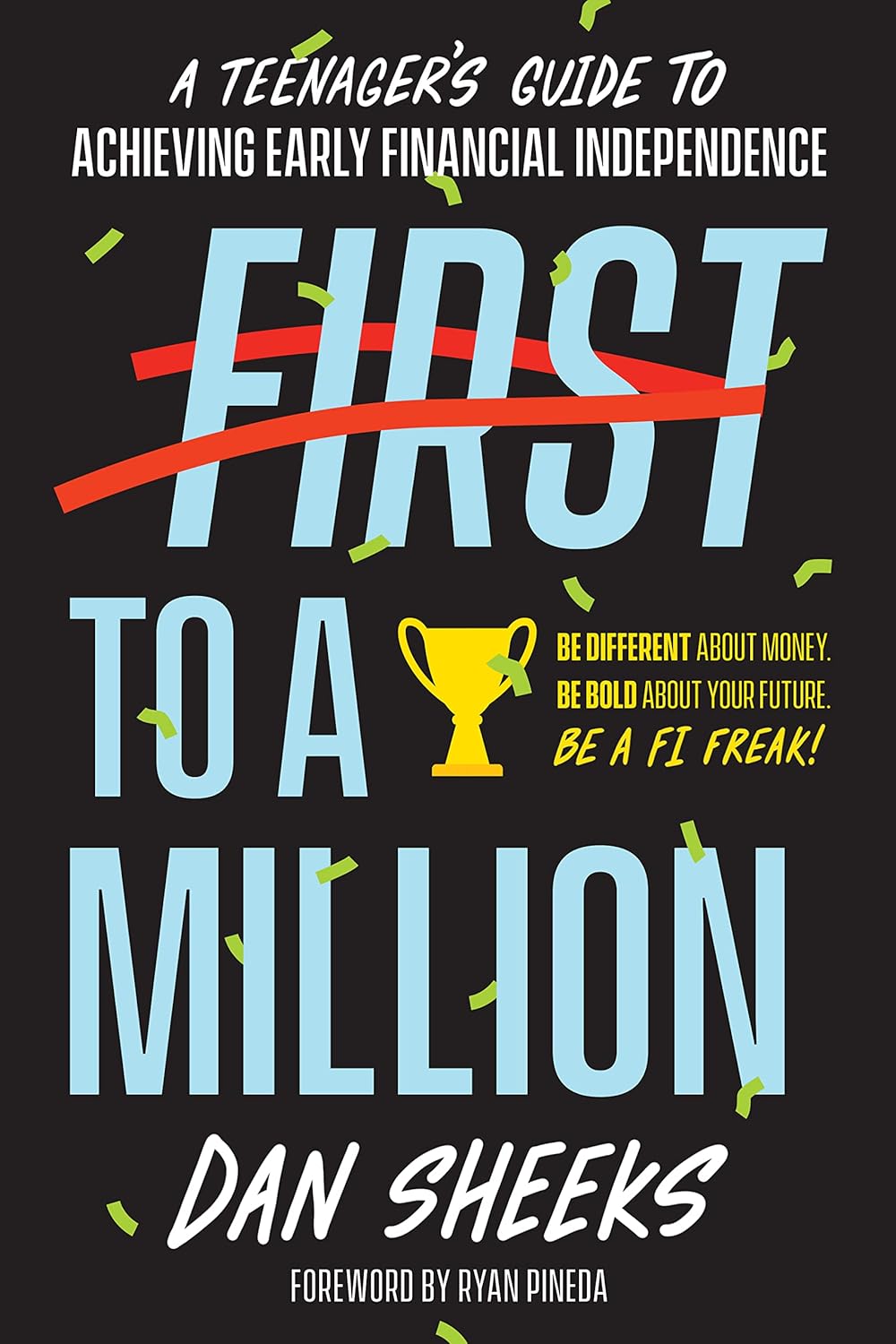 Amazon.com: First to a Million: A Teenager’s Guide to Achieving Early ...