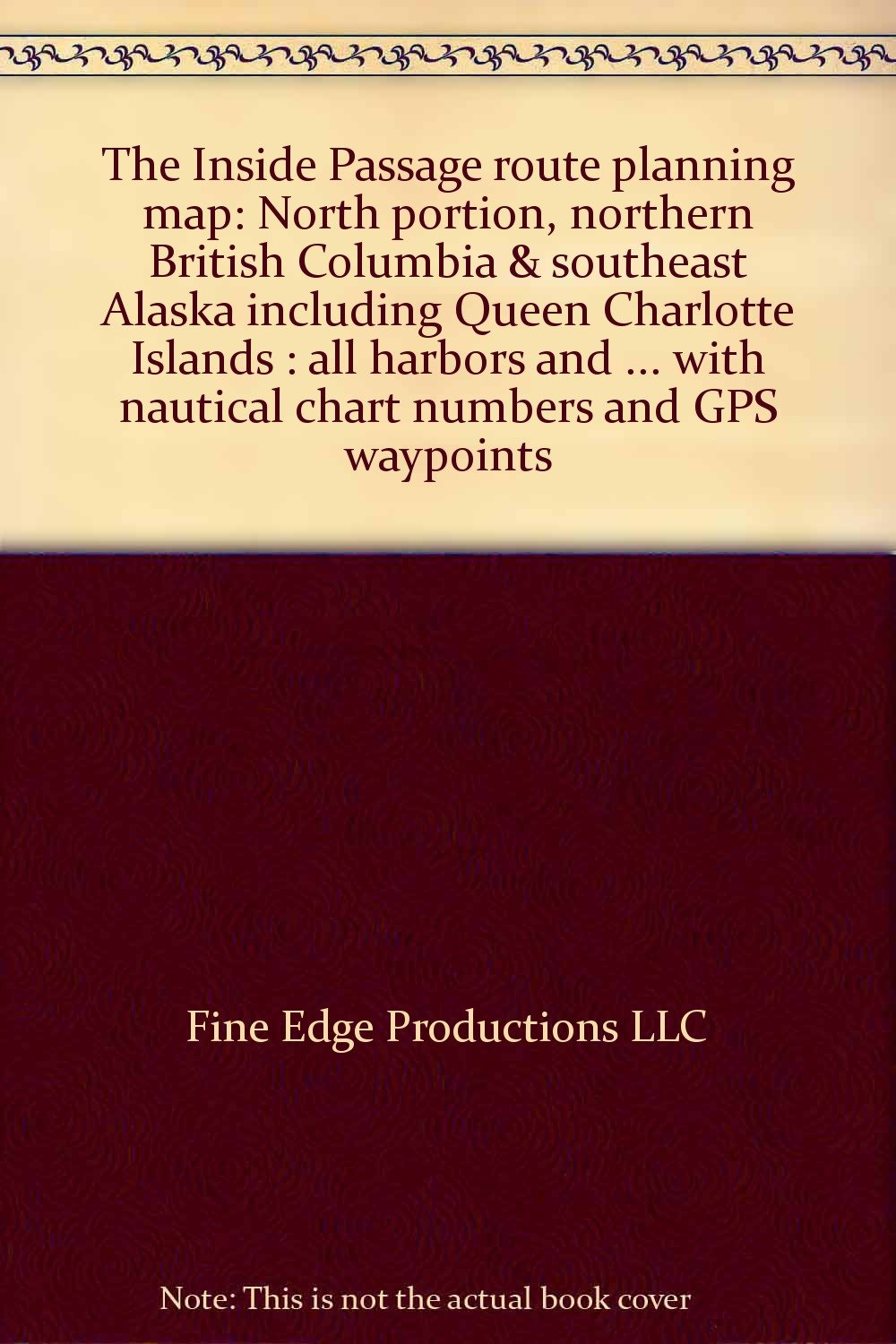 The Inside Passage route planning map: North portion, northern British ...