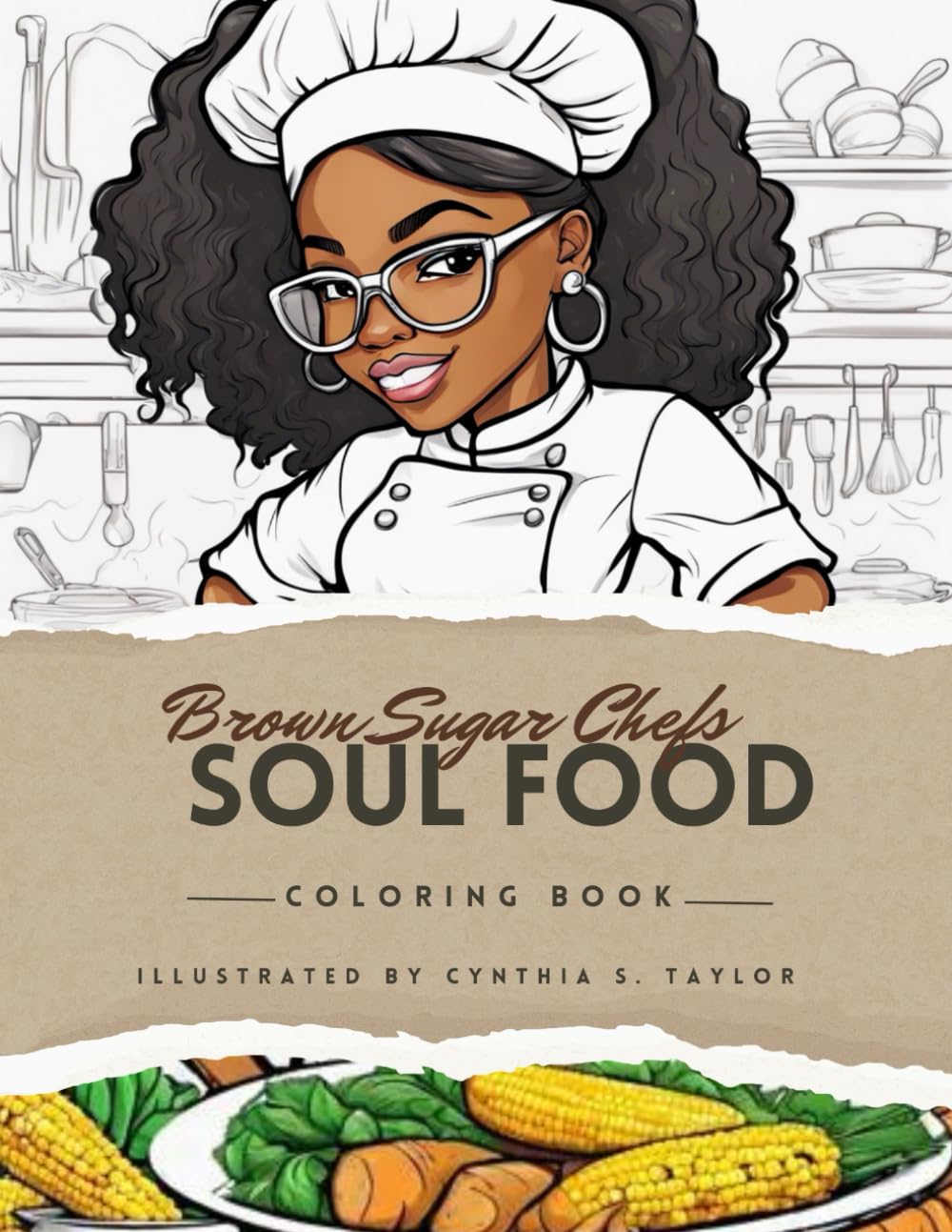 The Brown Sugar Chefs "Soul Food" Coloring Book: African American Women ...