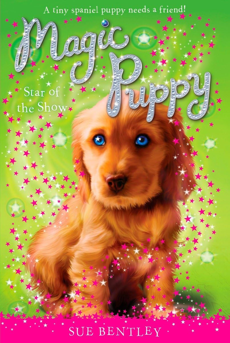 Amazon.com: Star of the Show: Magic Puppy # 4: 9780448450476: Bentley ...