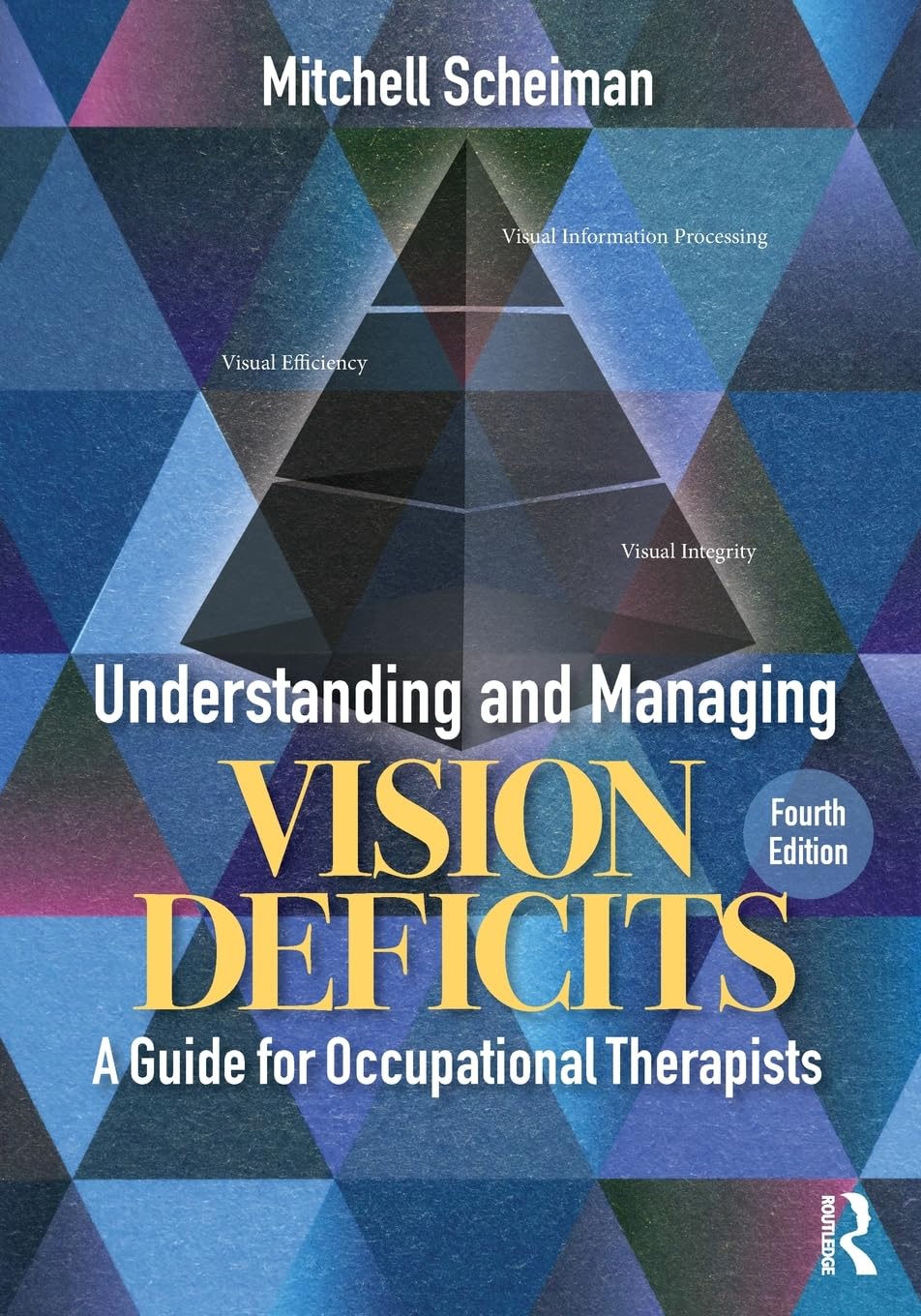 Understanding and Managing Vision Deficits: A Guide for Occupational ...