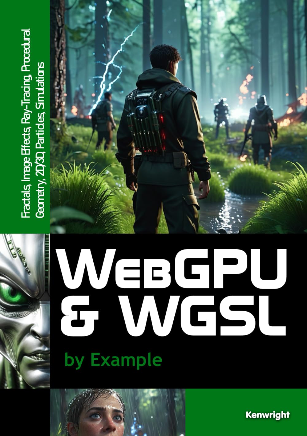 WebGPU and WGSL by Example: Fractals, Image Effects, Ray-Tracing, Procedural Geometry, 2D/3D ...