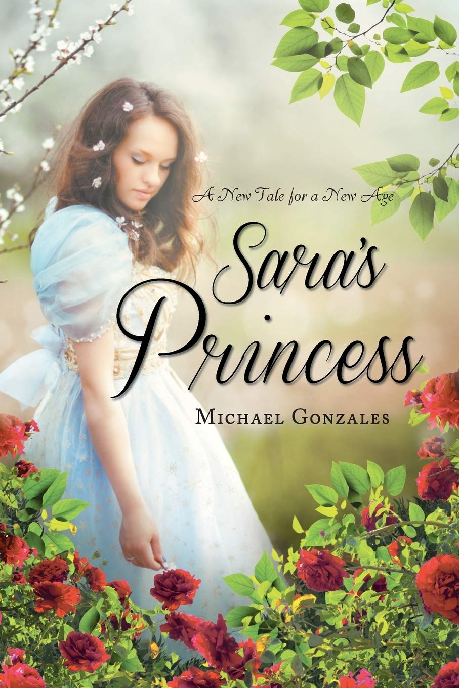 Sara's Princess: Gonzales, Michael: 9781635682045: Amazon.com: Books