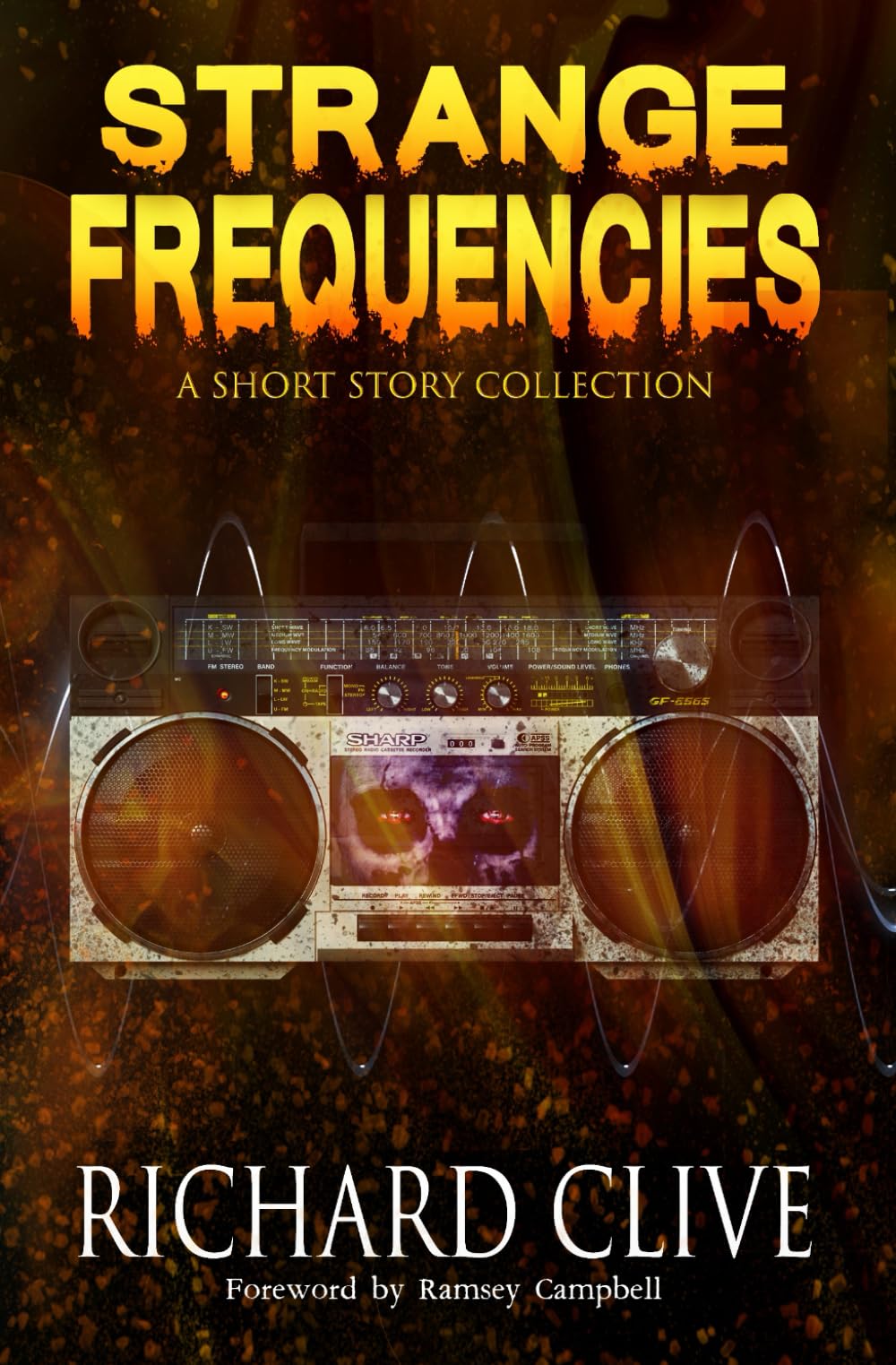 Strange Frequencies: A Short Story Collection: Clive, Richard ...