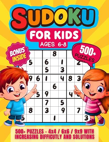 Sudoku for Kids Ages 6-8: 500+ Easy to Hard Puzzles for Smart Children ...