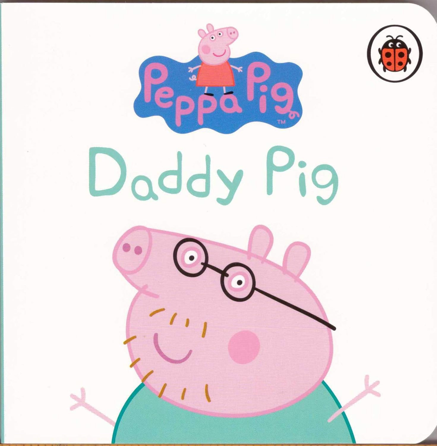 Peppa Pig Story Book: Peppa's Family and Friends - DADDY PIG: Amazon.co ...