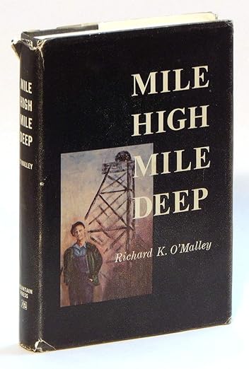 Mile High Mile Deep: O'Malley, Richard Kilroy: 9780878420223: Amazon ...